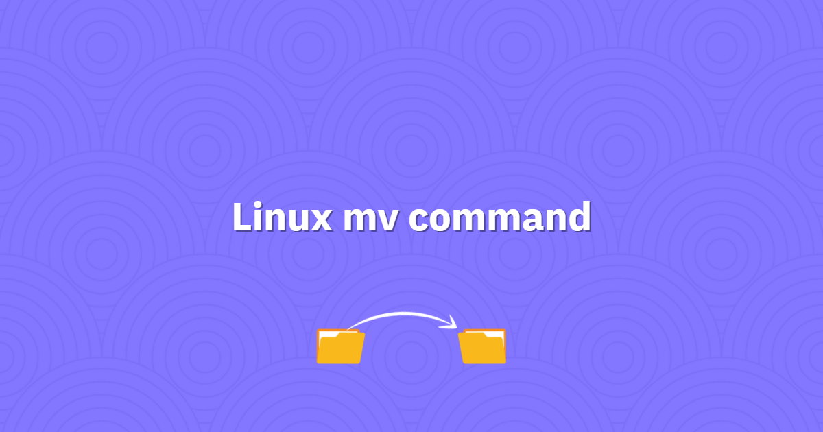 How To Move Files And Directories In Linux Using Mv Command