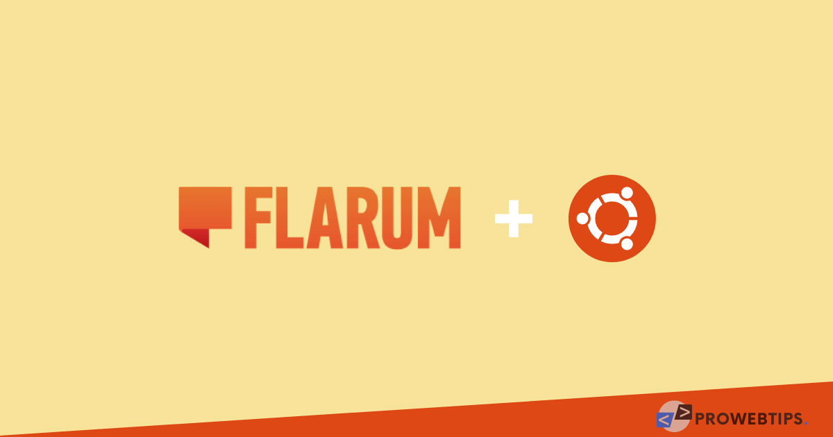 How to Install Flarum Forum on Ubuntu 20.04 and 22.04